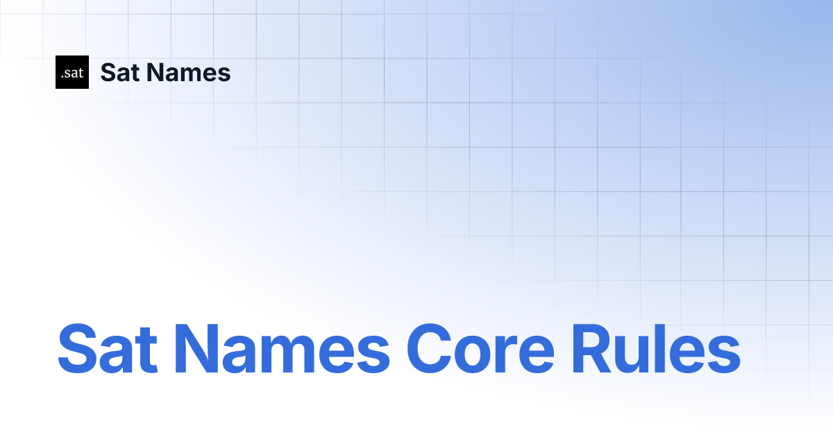 Sat Names Core Rules | Sat Names